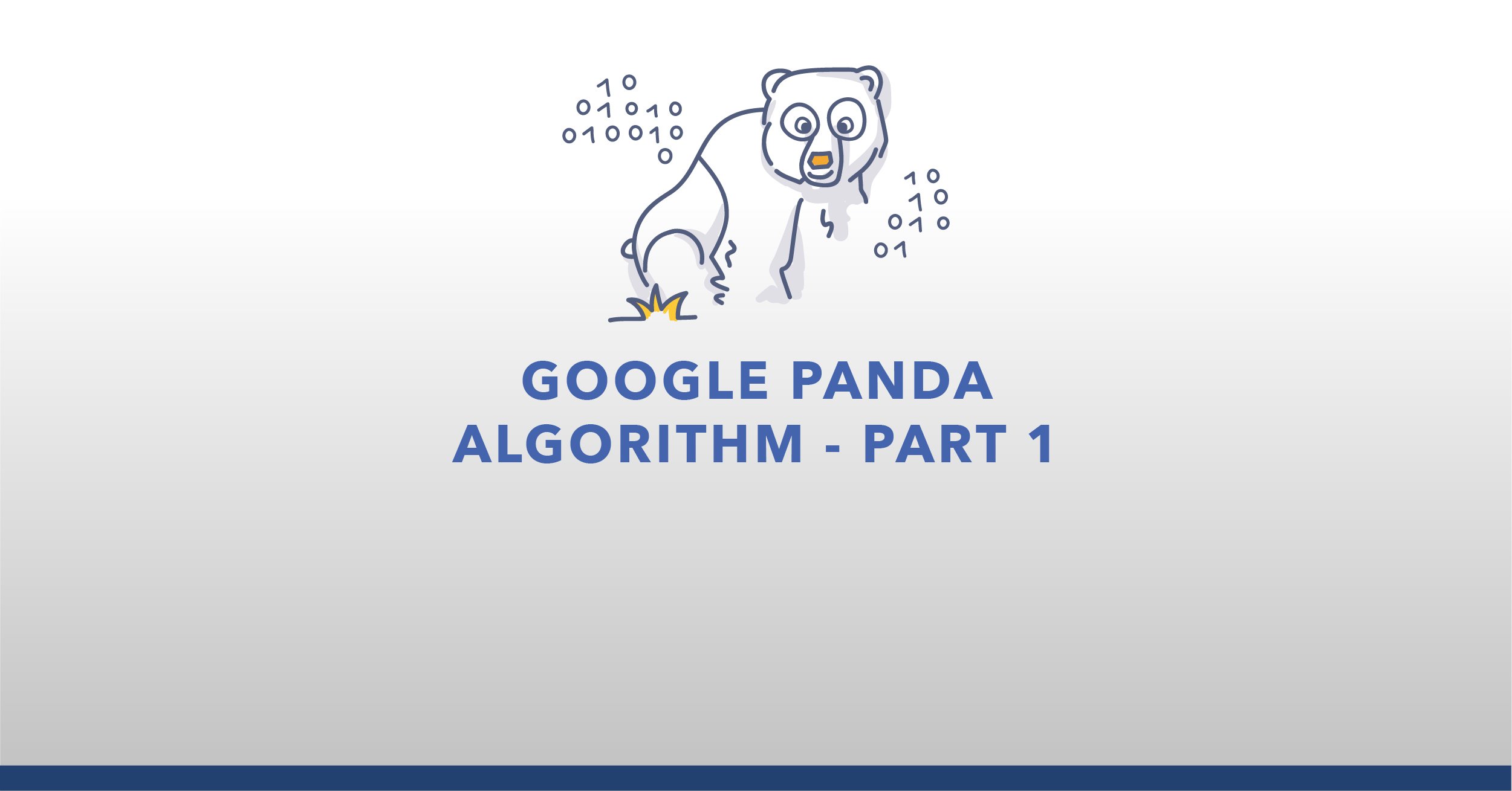 Google Panda Algorithm Update – Part 1